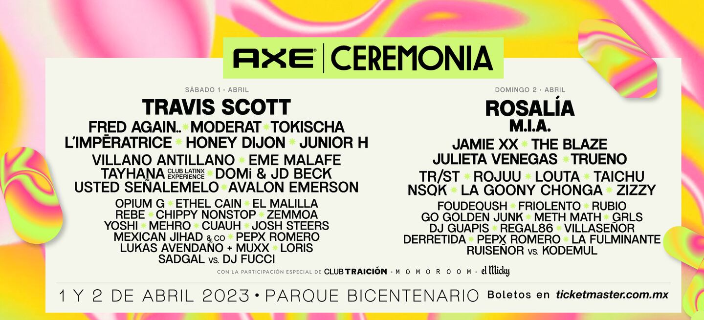 Axe Ceremonia 2023: Cartel, lineup, horarios, artistas y escenarios – Publimetro México